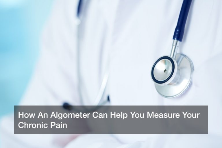 How An Algometer Can Help You Measure Your Chronic Pain - US Aloe